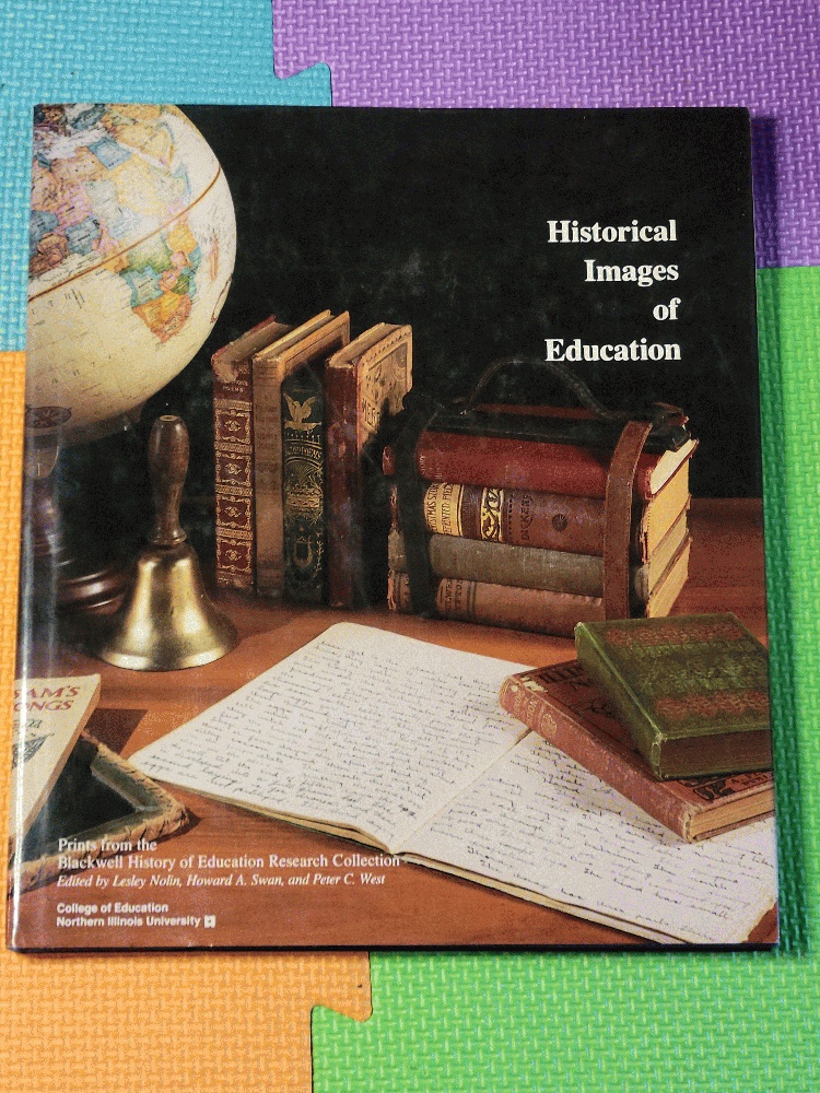 Historical Images of Education: Prints from the Blackwell History of ...