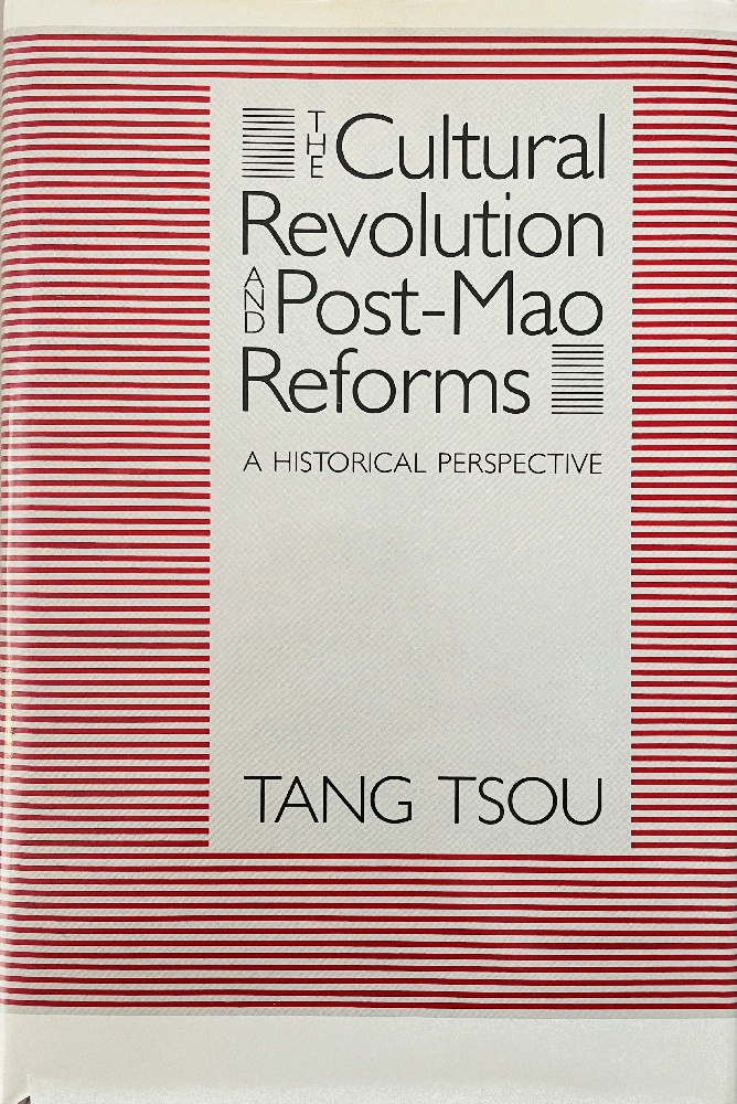 The Cultural Revolution and Post-Mao Reforms: A Historical Perspective
