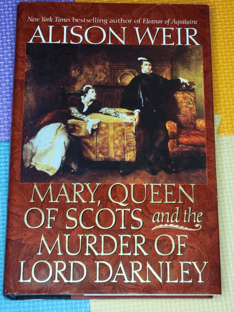 Mary, Queen of Scots and the Murder of Lord Darnley