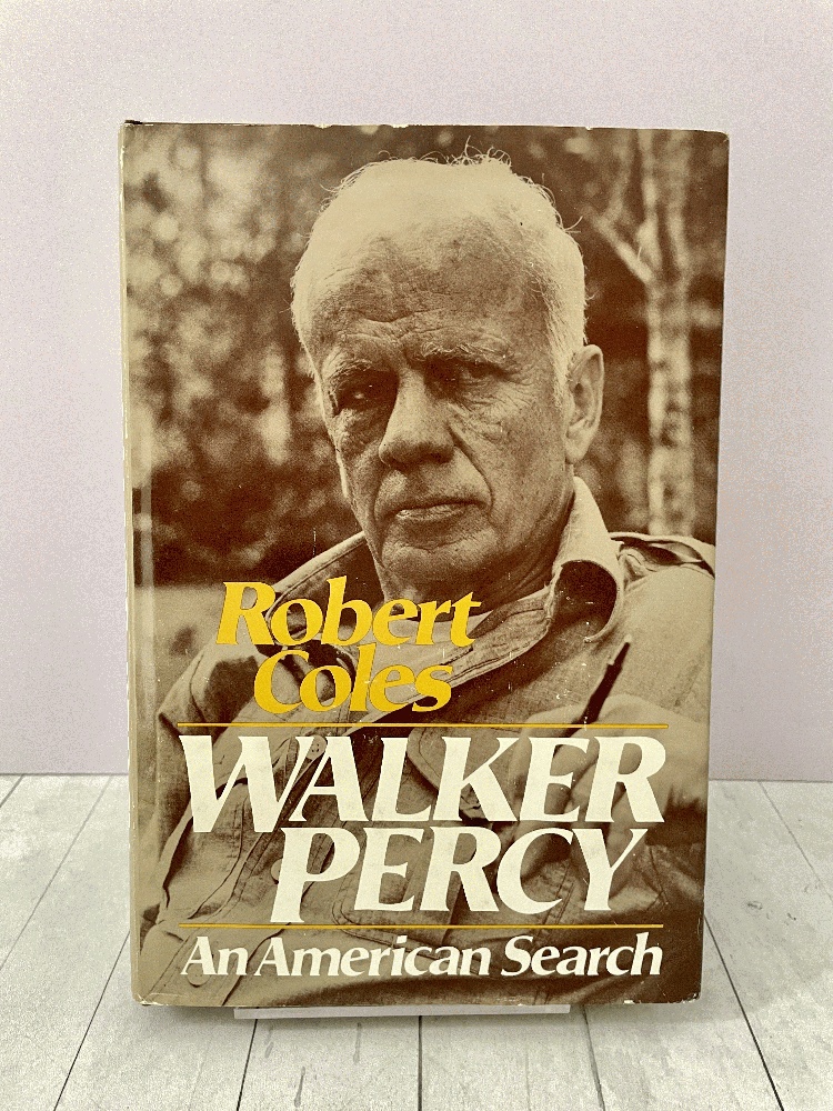 Walker Percy An American Search, Robert Coles HC 1st 1979 ...