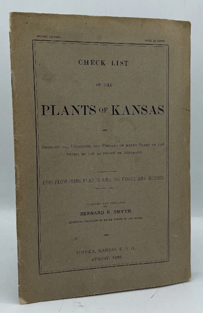 Check List of the Plants of Kansas, Showing All Locations and Finders ...