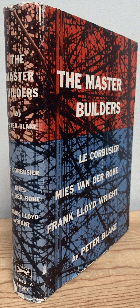 The Master Builders - Le Corbusier, Mies Van Der Rohe, Frank Lloyd Wright